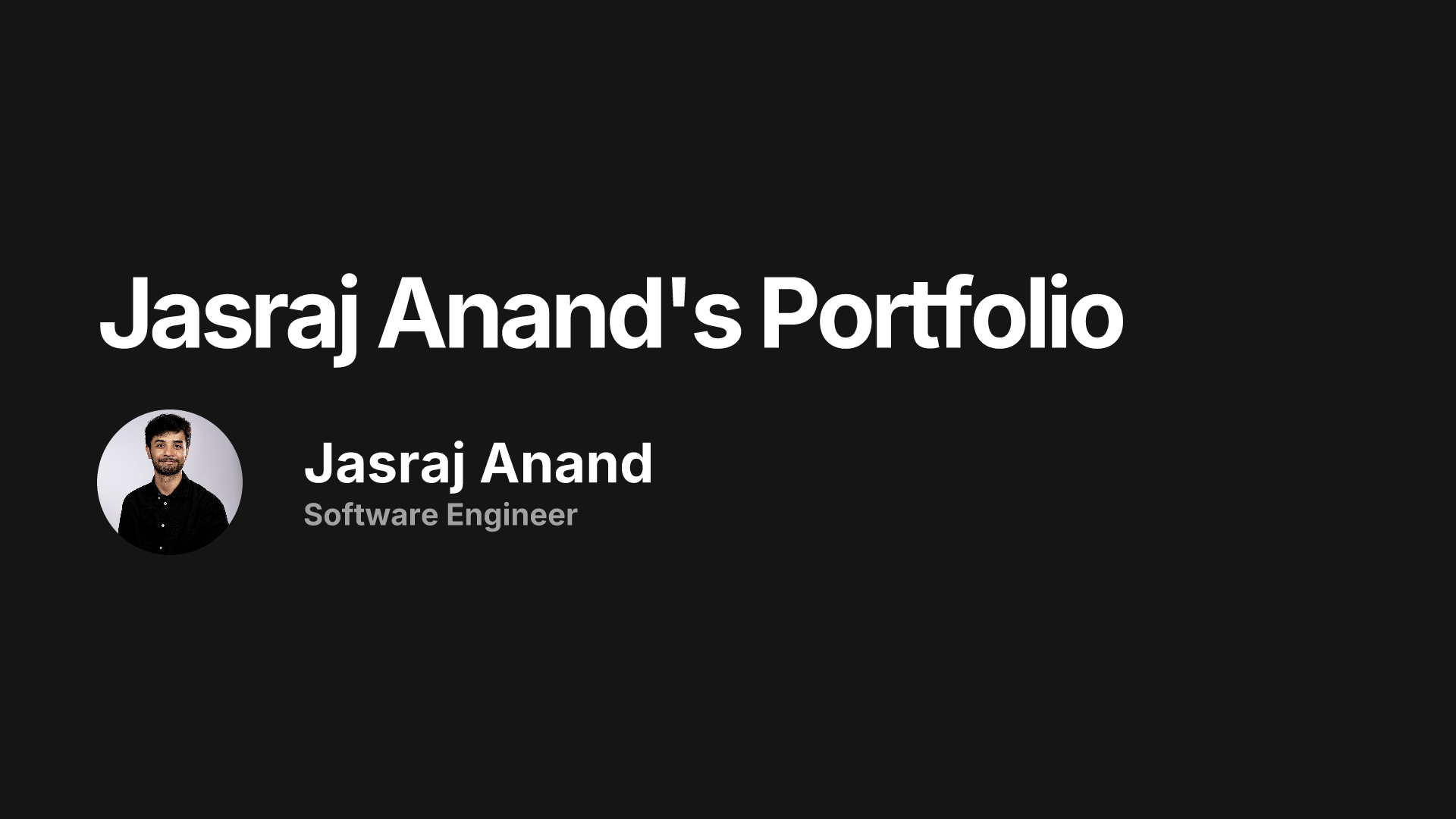 Jasraj Anand's Portfolio